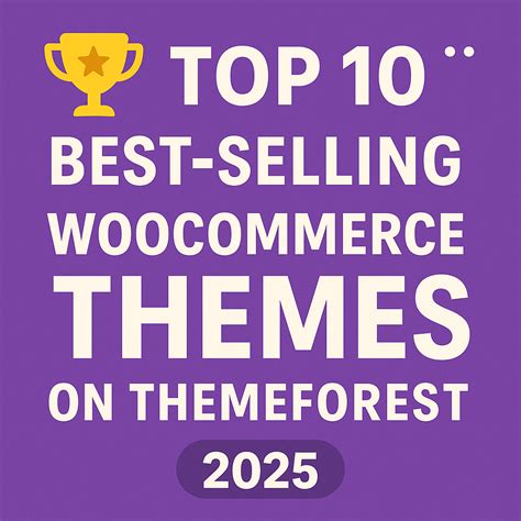 Top 10 Best Selling Woocommerce Themes On Themeforest 2025 Thembay Premium Wordpress