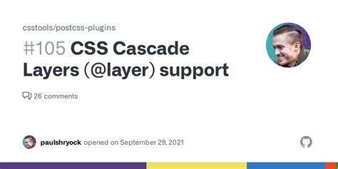 Css Cascade Layers Layer Support Issue Csstools Postcss