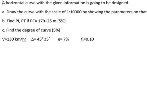 Solved A Horizontal Curve With The Given Information Is Chegg