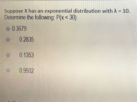 Solved Suppose X Has An Exponential Distribution With 1