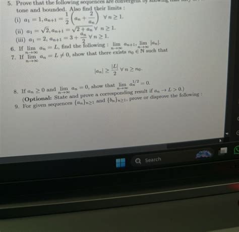 5 Prove That The Following Sequences Are Convergent Tone And Bounded Al