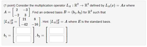 1 Point Consider The Multiplication Operator