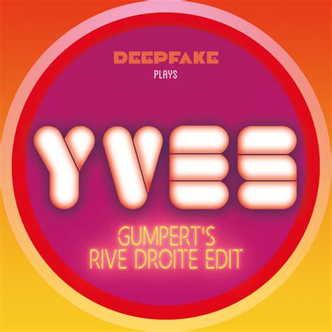 Yves Gumperts Rive Droite Edit Single By Deepfake Spotify