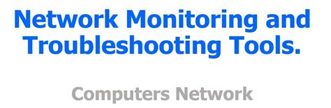 network monitoring and troubleshooting tools