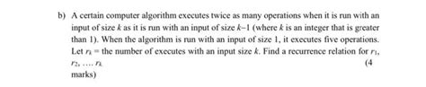 Solved B A Certain Computer Algorithm Executes Twice As