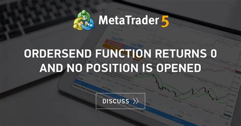Ordersend Function Returns 0 And No Position Is Opened Free Trading Mql4 And Metatrader 4