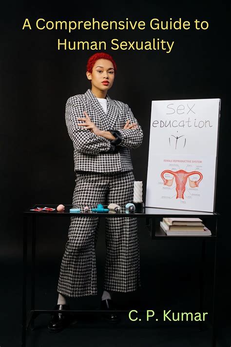 Amazon Com A Comprehensive Guide To Human Sexuality EBook Kumar C P Kindle Store