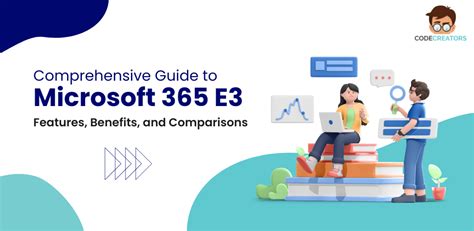 Comprehensive Guide To Microsoft 365 E3 Features Benefits And Comparisons Code Creators