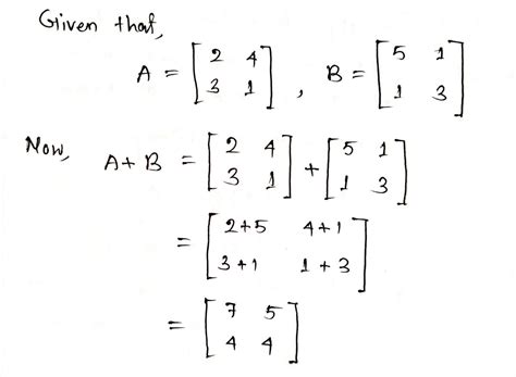 answered addition and subtraction consider the following 2x2 matrices problem 1 compute a b