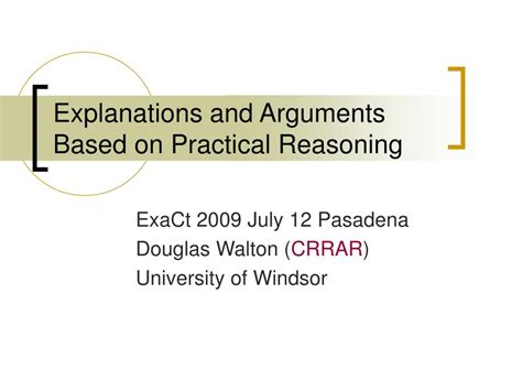 PPT Explanations And Arguments Based On Practical Reasoning PowerPoint Presentation ID