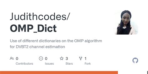 Github Judithcodesompdict Use Of Different Dictionaries On The Omp Algorithm For Dvbt2
