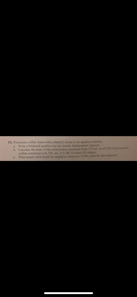 Solved Ix Potassium Sulfide Reacts With Cobalt Ii Nitrate