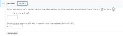 Solved Use The Substitution X Et To Transform The Given