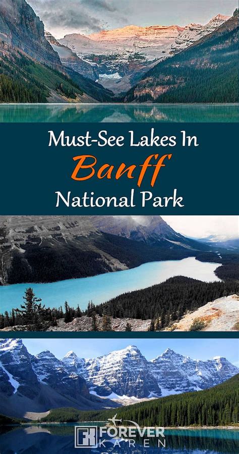 The Mountains And Lakes In Banff National Park With Text Overlay That Reads Must See Lakes
