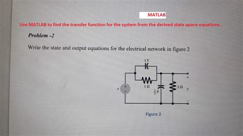 Solved MATLAB Use MATLAB To Find The Transfer Function For Chegg Com