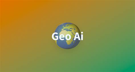 Geo Ai A Hugging Face Space By Kanchaveli