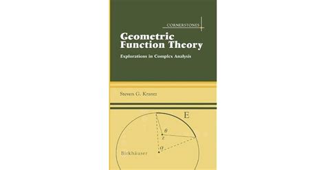geometric function theory explorations in complex analysis by steven g