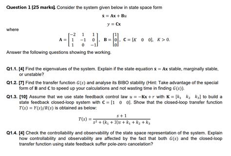 question 1 [25 marks] consider the system given