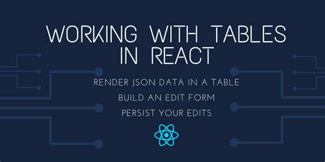 Working With Tables In React How To Render And Edit Fetched Data Dev