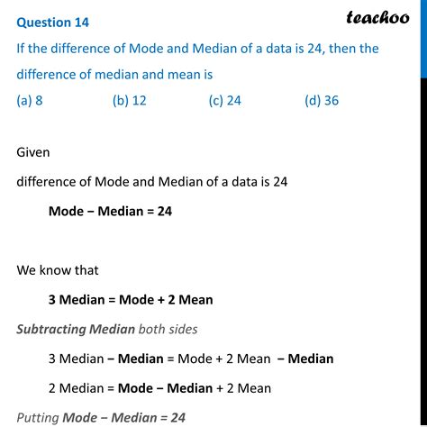 [mcq] If The Difference Of Mode And Median Of A Data Is 24 Then The