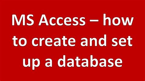 Creating A Database In MS Access A Tutorial YouTube