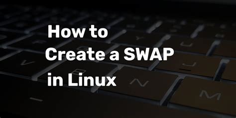 how to create swap file in ubuntu 18 04 at gladys zachery blog
