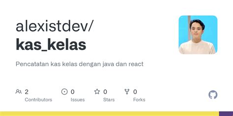 github alexistdev kas kelas pencatatan kas kelas dengan java dan react