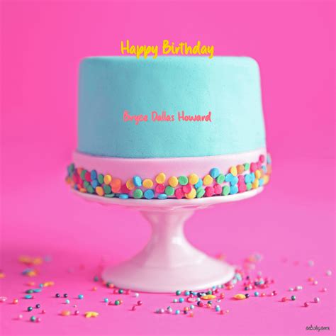 🎂 Happy Birthday Bryce Dallas Howard Cakes 🍰 Instant Free Download Cakeiy