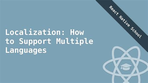 Multiple Language Support Tutorials In React Native Apps