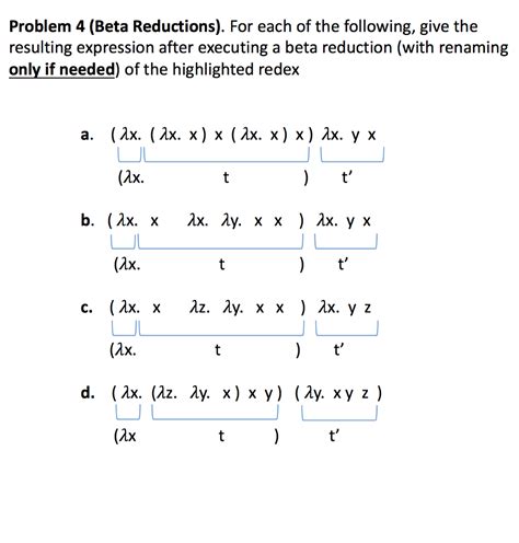 Solved Problem 4 Beta Reductions For Each Of The