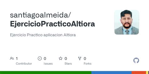 GitHub Santiagoalmeida EjercicioPracticoAltiora Ejercicio Practico Aplicacion Altiora