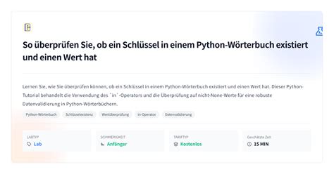 So überprüfen Sie Ob Ein Schlüssel In Einem Python Wörterbuch Existiert Und Einen Wert Hat Labex