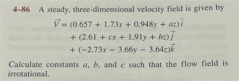 Solved A Steady Three Dimensional Velocity Field Is Chegg