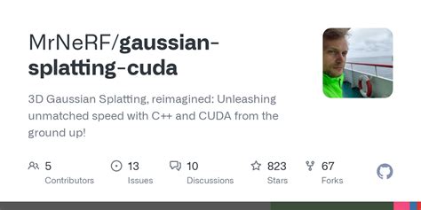 GitHub MrNeRF Gaussian Splatting Cuda 3D Gaussian Splatting