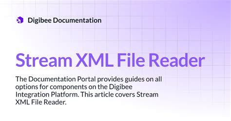 Stream Xml File Reader Digibee Documentation