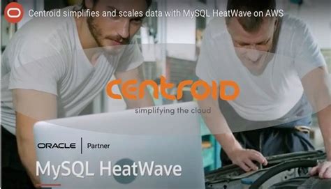 Centroid Systems On Linkedin Centroid Mysql Heatwave Oraclecloud Oraclecloudinfrastructure…