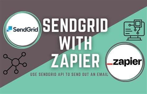 Use Sendgrid With Zapier To Send Automated Dynamic Emails Martech Hero