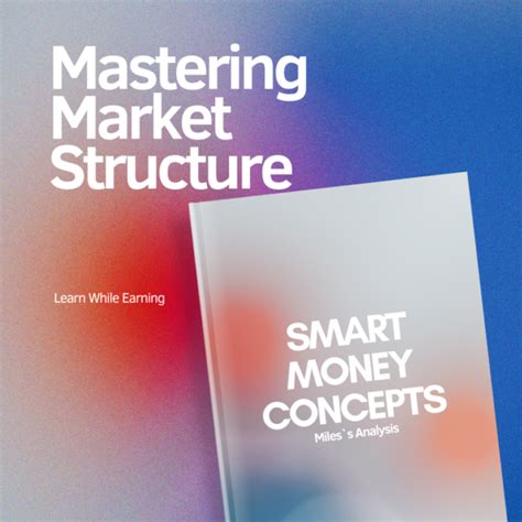 Master Market Structure 10 Miles`s Analysis