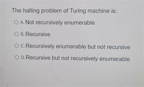Solved The Halting Problem Of Turing Machine Is A Not