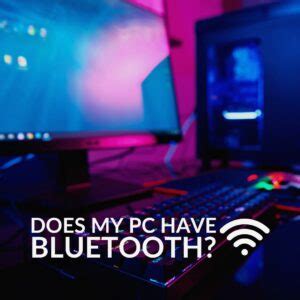 Does My PC Have Bluetooth