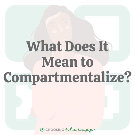 What Does It Mean To Compartmentalize ChoosingTherapy Com