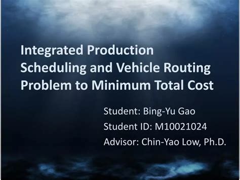 Ppt Integrated Production Scheduling And Vehicle Routing Problem To Minimum Total Cost