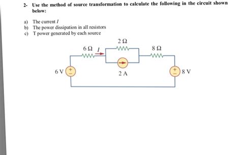 Solved Use The Method Of Source Transformation To Calculate