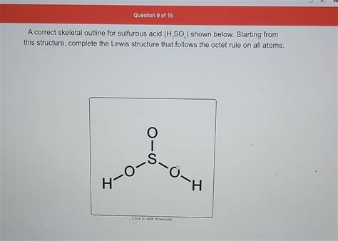 Solved A Correct Skeletal Outline For Sulfurous Acid H2so3