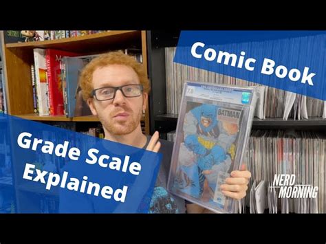 Comic Book Grading System How To Grade Comic Books Grading Scale