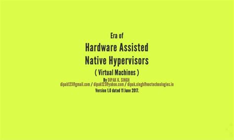 Era Of Hardware Assisted Native Hypervisors Virtual Machines Ppt