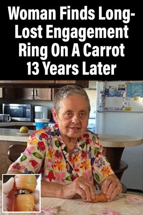 Woman Finds Long Lost Engagement Ring On A Carrot 13 Years Later Lost