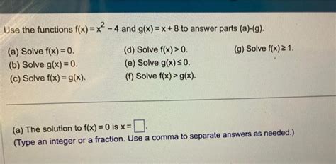 Solved Use The Functions Fxx2−4 And Gxx8 To Answer
