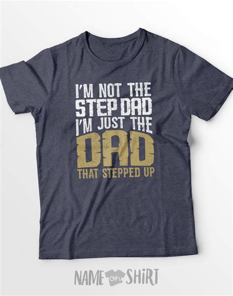 Step Dad Gift Stepfather Gift Stepdad Shirt Step Father Gift Etsy
