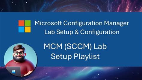 Sccm Lab Setup Playlist Youtube R Sccm